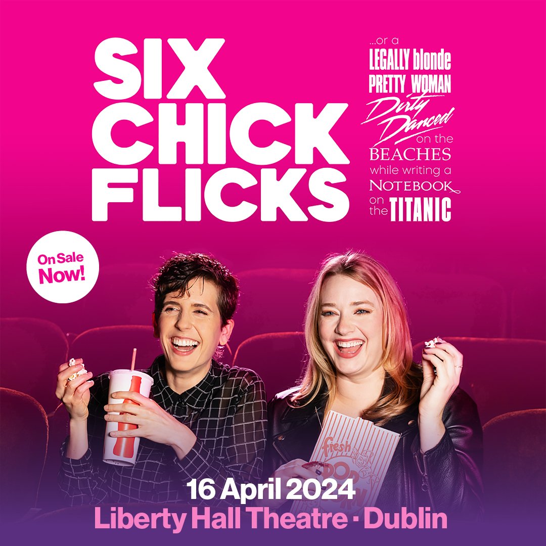 Six Chick Flix - Liberty Hall Theatre