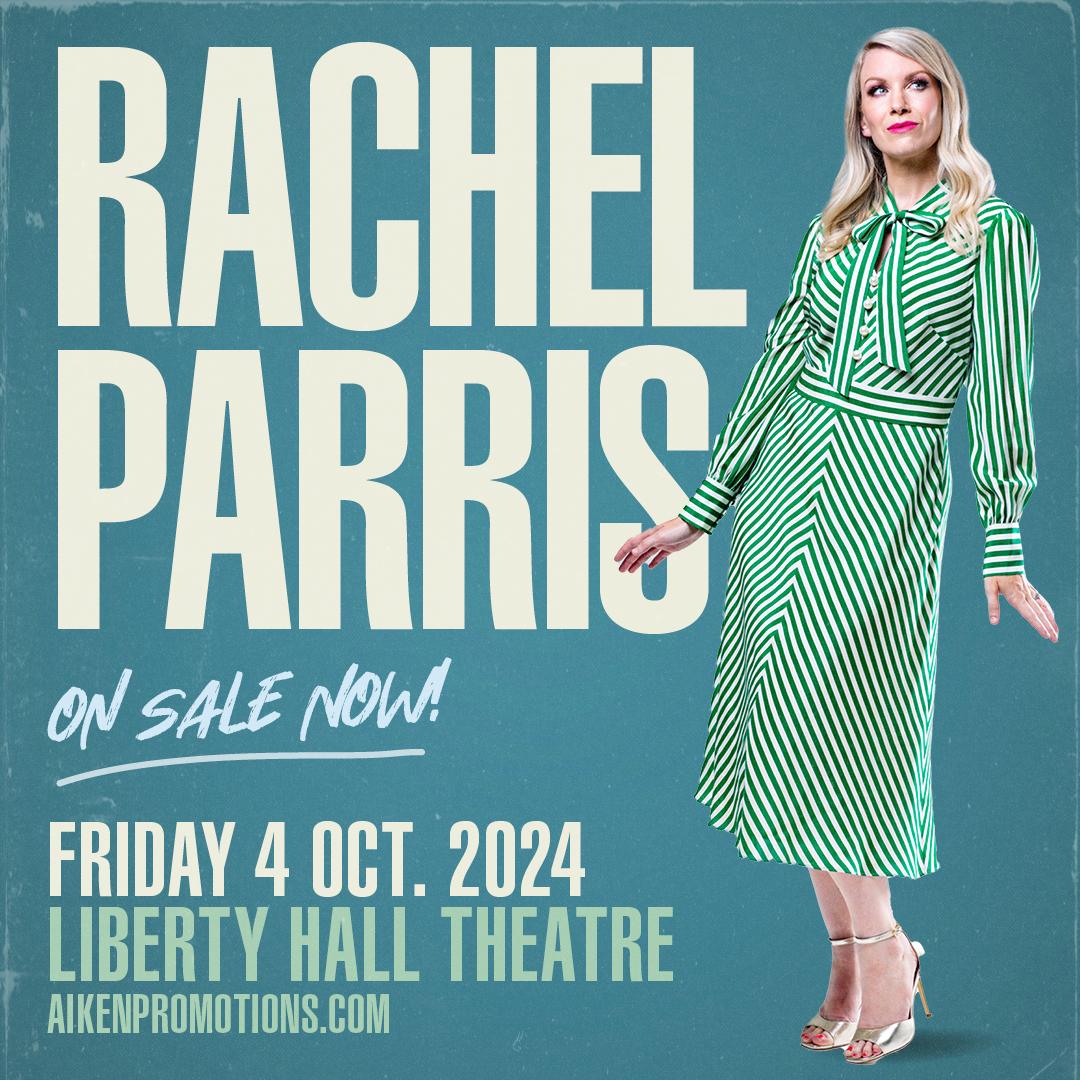 Rachel Parris - Liberty Hall Theatre